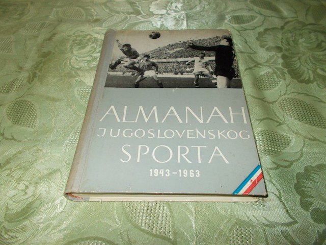 Almanah jugoslovenskog sporta 1943-1963