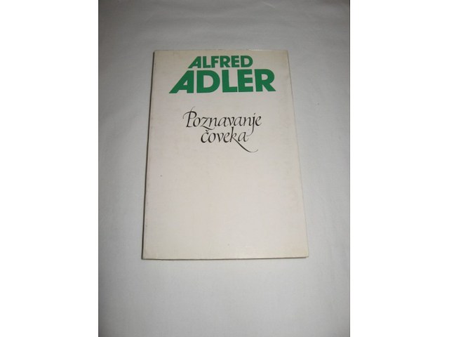Poznavanje čoveka - Alfred Adler