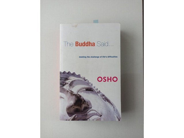 Osho - The Buddha said