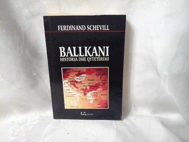 Ballkani historia dhe qyteterimi Ferdinand Schevill