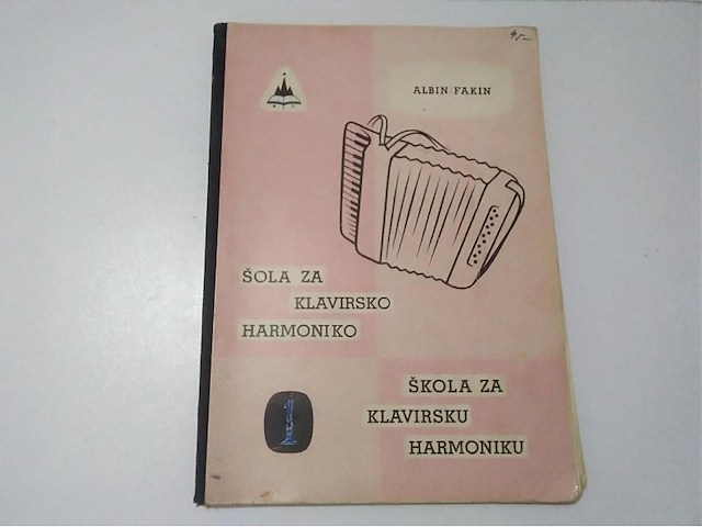 Albin Fakin - Škola za klavirsku harmoniku I