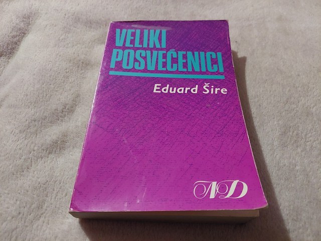 Veliki posvećenici Eduard Šire