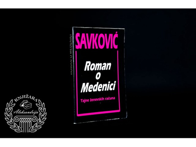 Dušan Savković Roman o Medenici