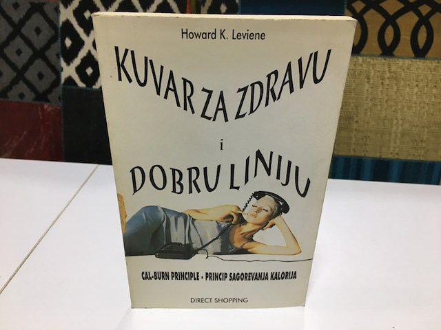 Kuvar za zdravu i dobru liniju  Howard K.Leviene