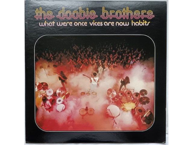 Doobie Brothers - What were once vices are...(Japan Pre