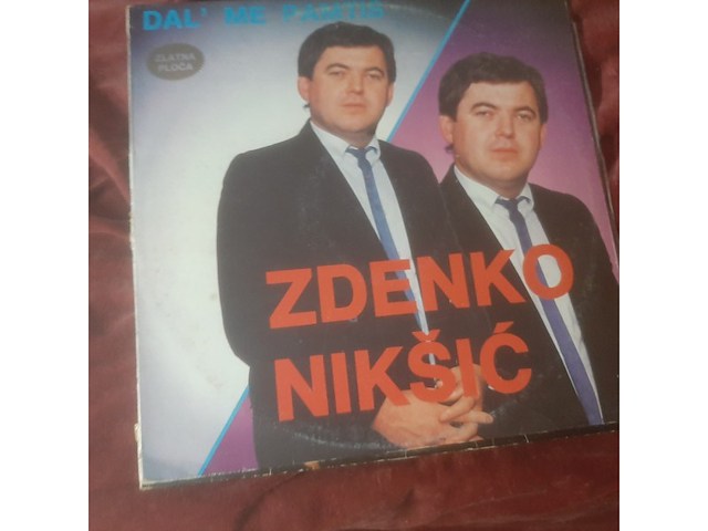 Zdenko Nikšić - Dal me pamtiš