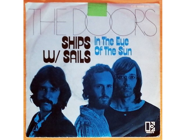 SP DOORS - Ships W/ Sails / In The Eye (1972) Germ., NM