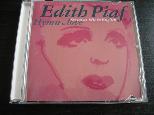 Edith Piaf - Hymn In Love-Greatest Hits In English