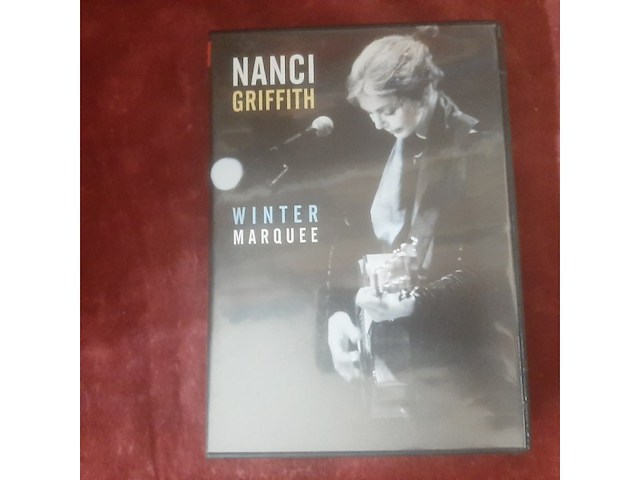 Nanci Griffith – Winter Marquee