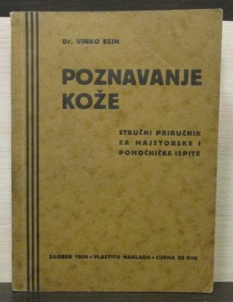 POZNAVANJE KOŽE (stručni priručnik za majstorske i pomoćničke ispite) – VINKO ESIH