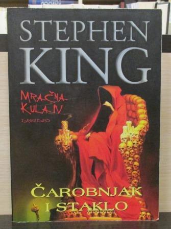 ČAROBNJAK I STAKLO (Mračna kula 4, drugi deo) – STIVEN KING