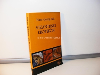 VIZANTIJSKI EROTIKON Hans-Georg Bek