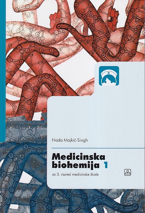 MEDICINSKA BIOHEMIJA za 3. razred medicinske škole (Zavod za udžbenike)