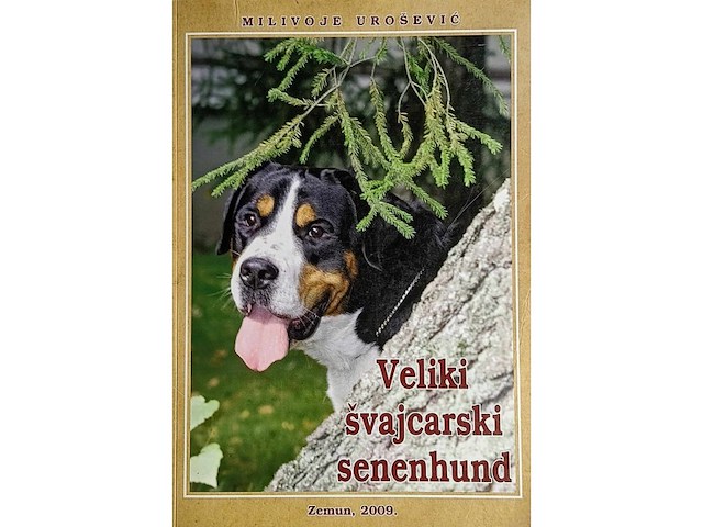 Veliki švajcarski senenhund Milivoje Urošević