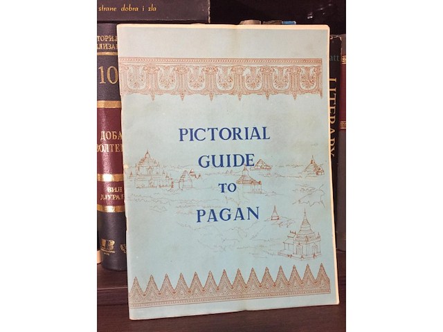 PICTORIAL GUIDE TO PAGAN