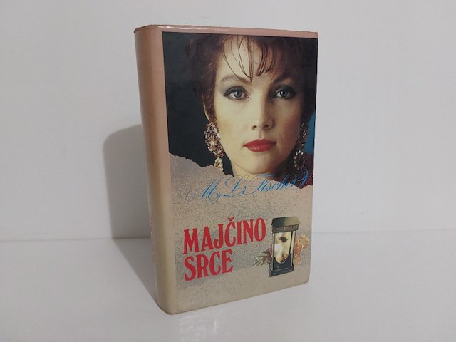 Majčino srce -Marie Louise Fischer