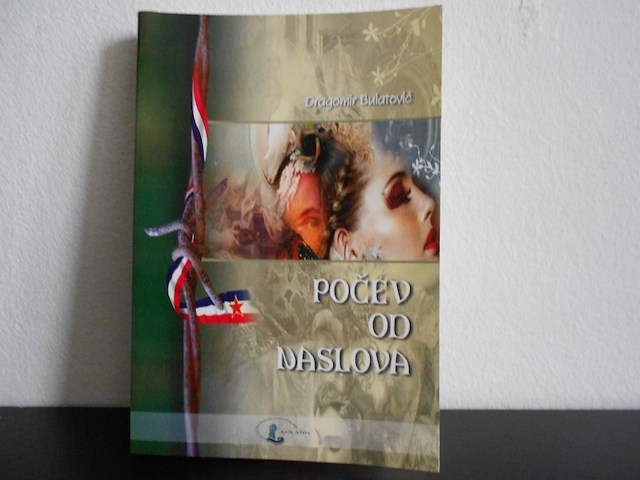 Počev od naslova - Dragomir Bulatović