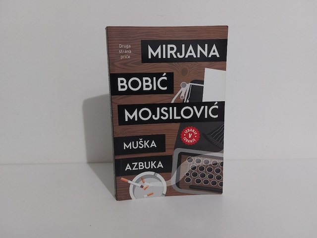 Muška azbuka - Mirjana Bobić Mojsilović