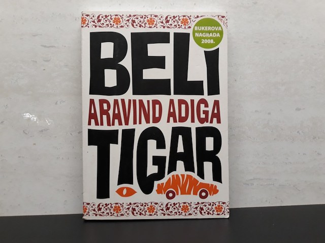 Beli tigar - Aravind Adiga