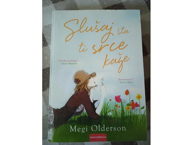 SLUŠAJ ŠTA TI SRCE KAŽE - Megi Olderson