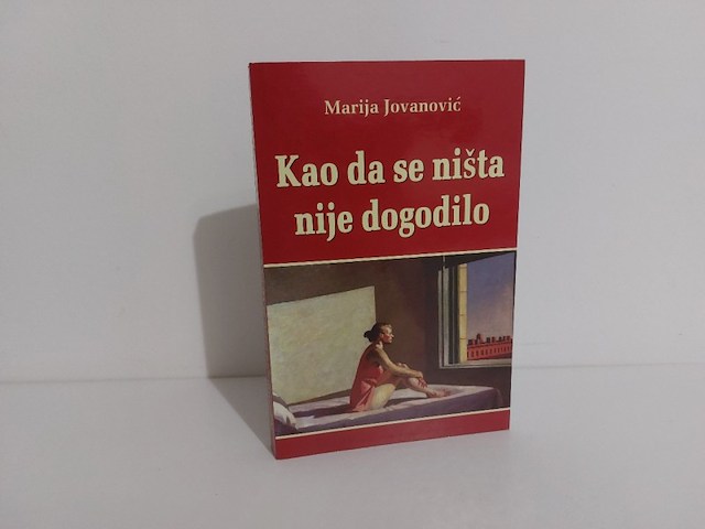 Kao da se ništa nije dogodilo  - Marija Jovanović