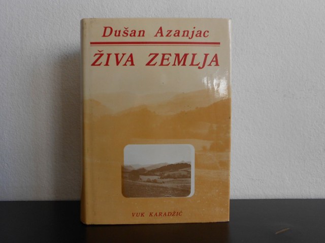 Živa zemlja - Dušan Azanjac