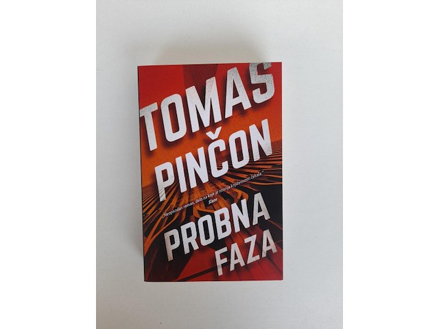 Tomas Pinčon - Probna faza