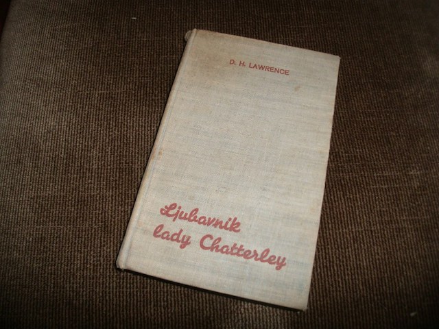 D.H.LAWRENCE - LJUBAVNIK LADY CHATTERLEY