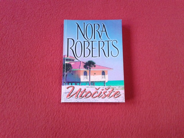 Nora Roberts - Utočište