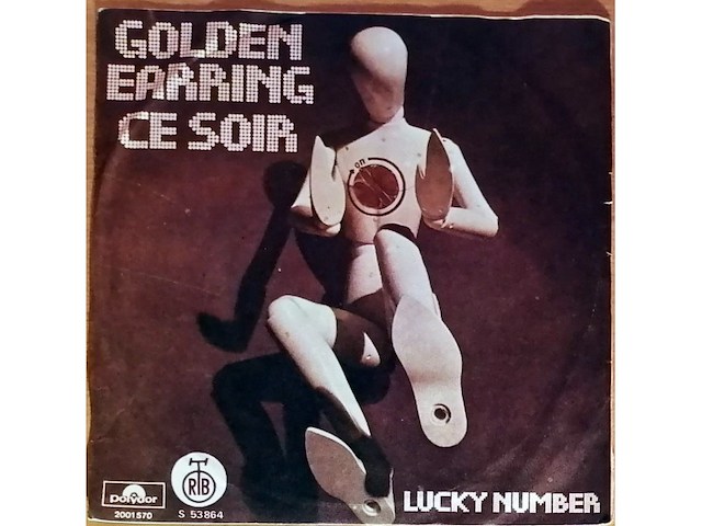 SP GOLDEN EARRING - Ce Soir / Lucky Number (75) ODLIČNA
