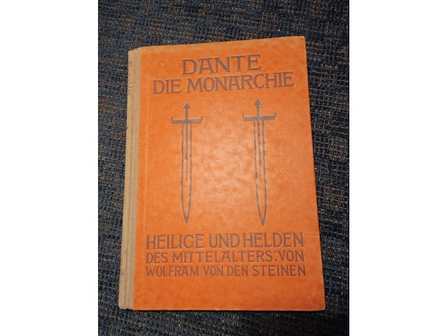 Dante die monarchie ,Breslau 1926