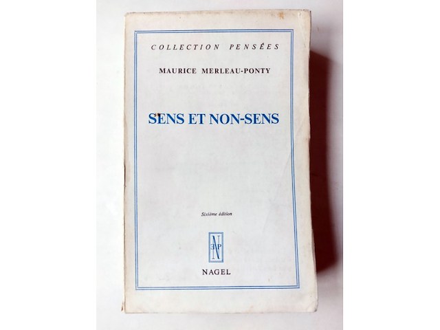 Maurice Merleau-Ponty, SENS ET NON-SENS