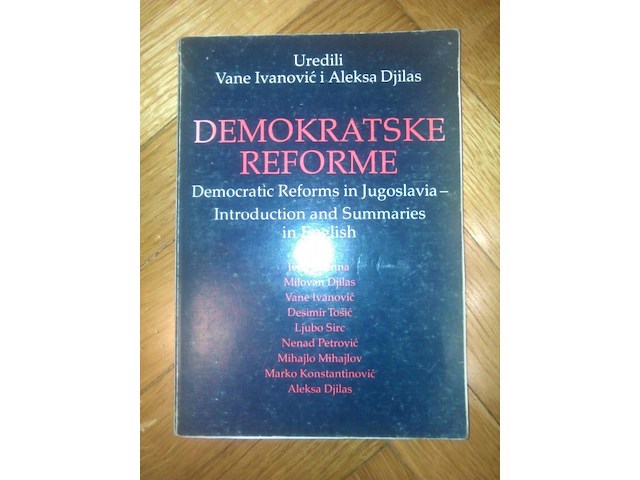 Demokratske reforme- Djilas, Ivanovic, Mihajlov- London