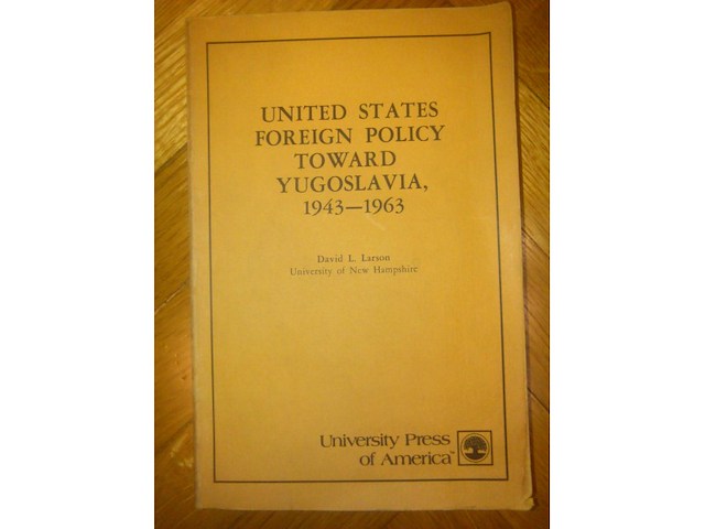 Politika SAD prema Jugoslaviji 1943-1963- Larson