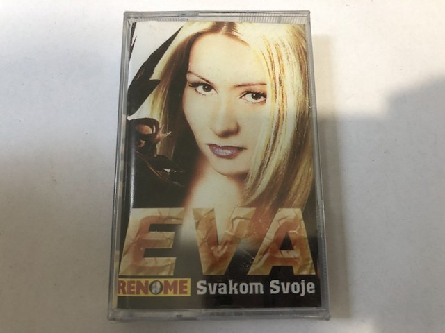 Eva - Svakom Svoje