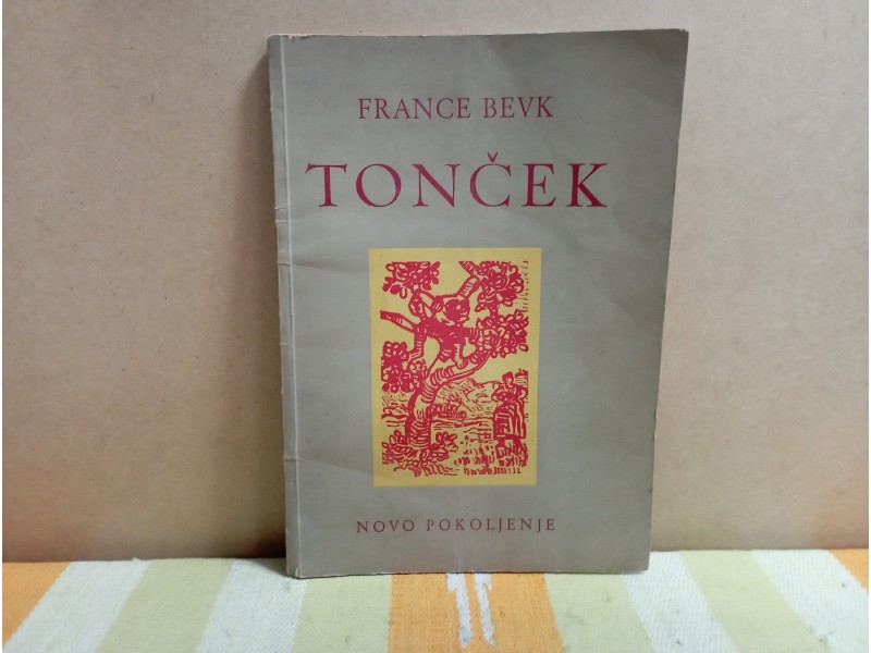 TONČEK autor: France Bevk (1949. godina)