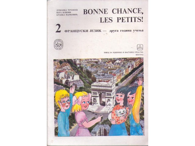 BONNE CHANCE, LES PETITS!-2 francuski jezik