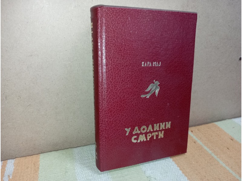 U DOLINI SMRTI autor: Karl Maj