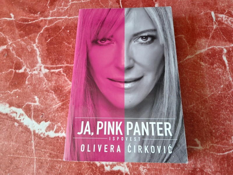 JA PINK PANTER ISPOVEST - OLIVERA ĆIRKOVIĆ