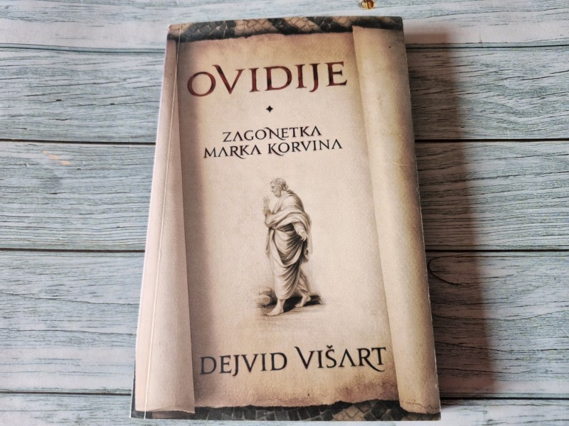 OVIDIJE - ZAGONETKA MARKA KORVINA - DEJVID VIŠART