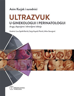 Ultrazvuk u ginekologiji i perinatologiji, 2. dopunjeno i obnovljeno izdanje