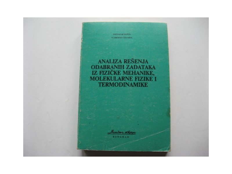 Analiza rešenja odabranih zadataka iz fizičke mehanike