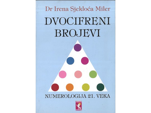 Irena Sjekloća Miler DVOCIFRENI BROJEVI (numerologija)