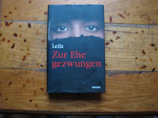 LEILA - ZUR EHE GEZWUNGEN RETKO