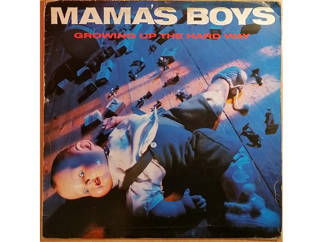 LP MAMA`S BOYS - Growing Up The Hard Way (1988) ODLIČNA