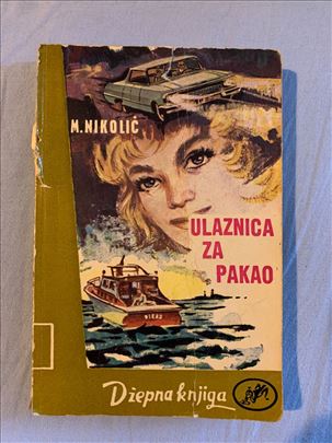 ,,Ulaznica za pakao” - M. Nikolić