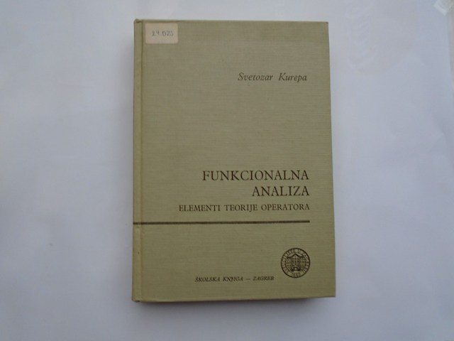 Funkcionalna analiza, S.Kurepa, šk zg