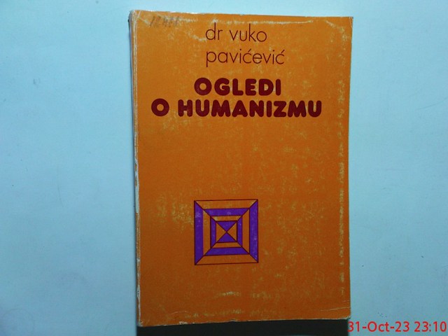 DR. VUKO PAVICEVIC - OGLEDI O HUMANIZMU