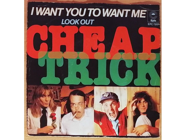 SP CHEAP TRICK - I Want You To Want Me (1979) Holland