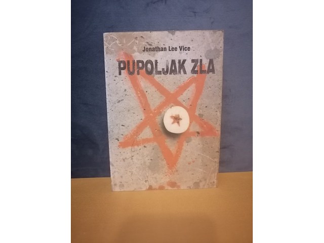 PUPOLJAK ZLA - Džonatan Li Vajs Jonathan Lee Vice